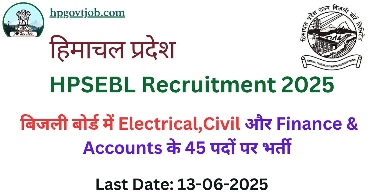 HPSEBL Recruitment 2025 Apply online for 45 Posts
